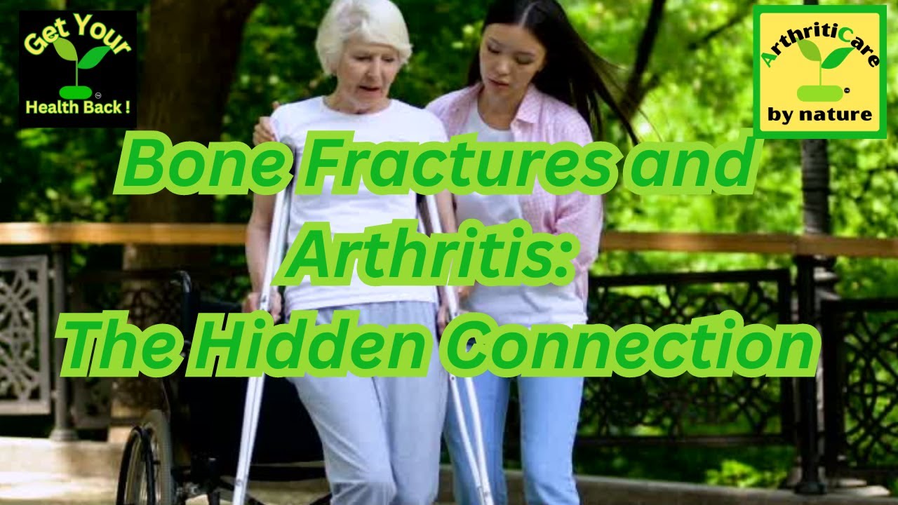 Bone Fractures and Arthritis: The Hidden Connection - ArthritiCare ...