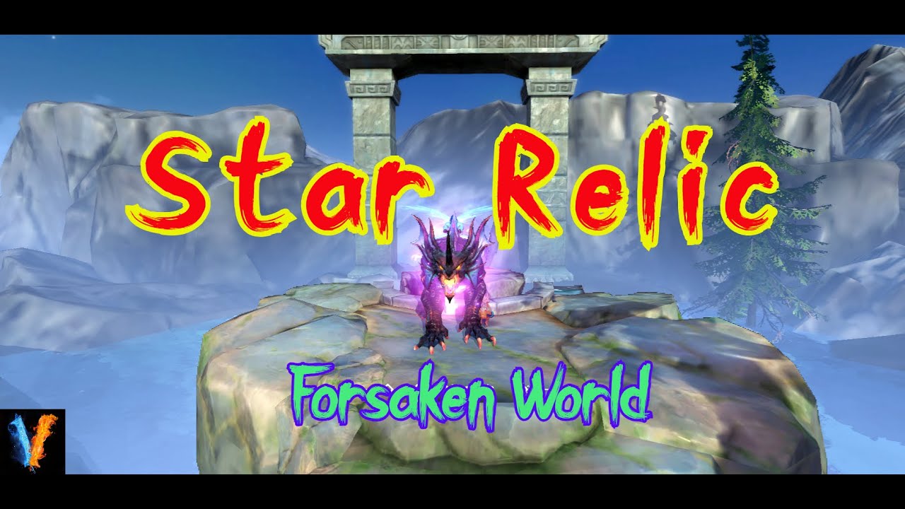How to do Star Relic | Forsaken World Gods and Demons - YouTube