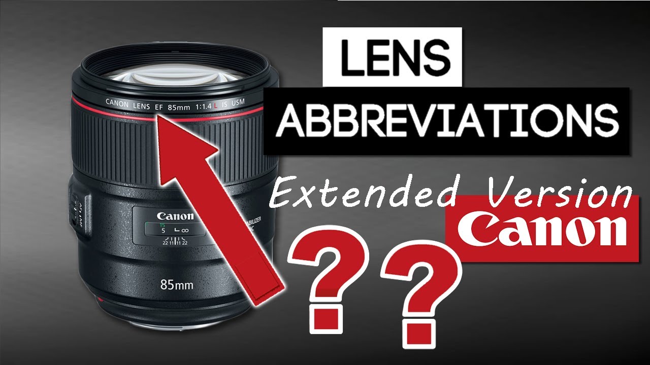 CANON CAMERA LENS TUTORIAL | What Do The Numbers On My Canon Lenses ...