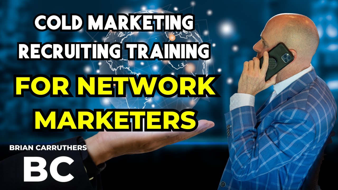 Cold Market Recruiting Training for Network Marketers - YouTube