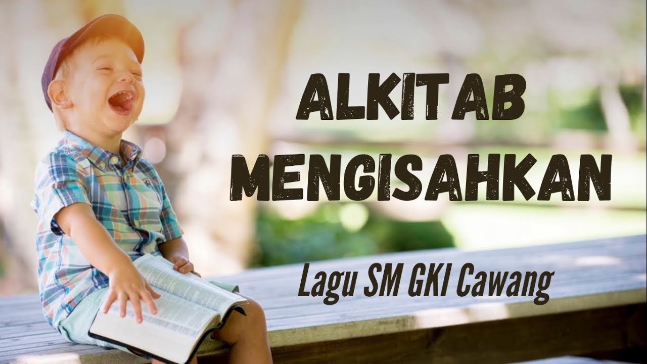 KC 139 Alkitab Mengisahkan - Lagu Sekolah Minggu GKI Cawang Chords ...