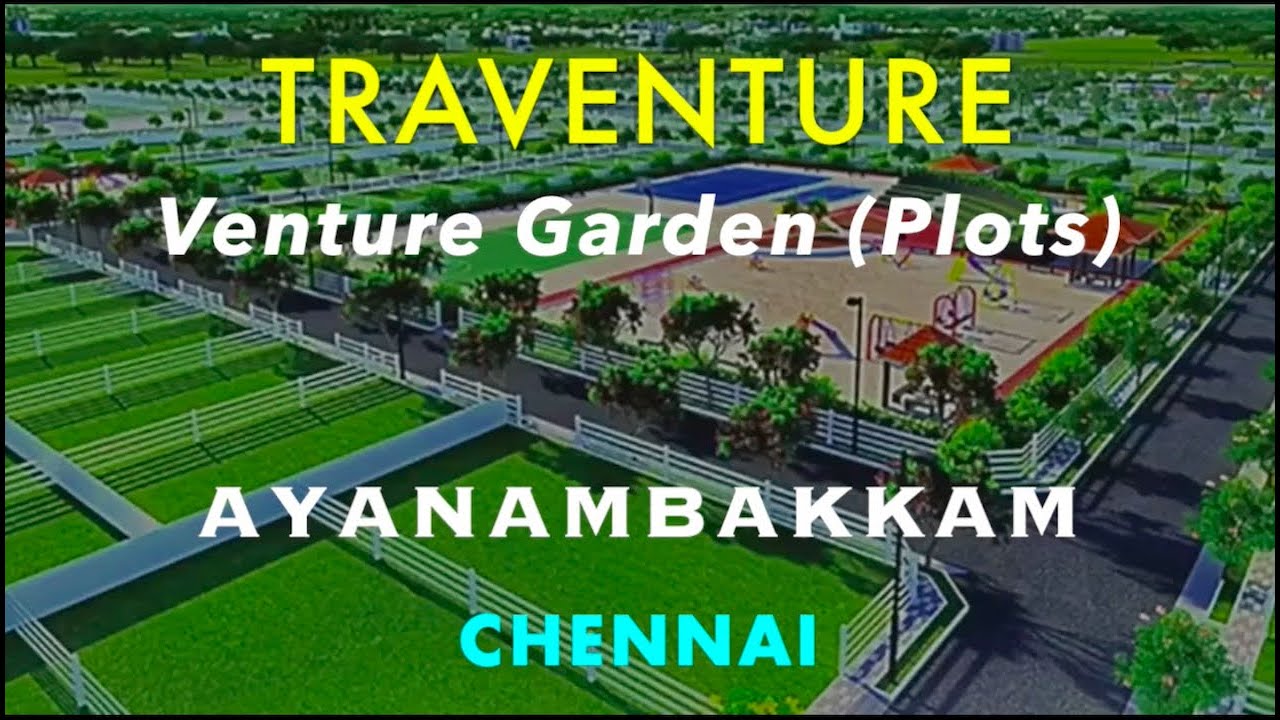 Ayanambakkam Plots For Sale | Venture Homes | Traventure #sale #chennai ...