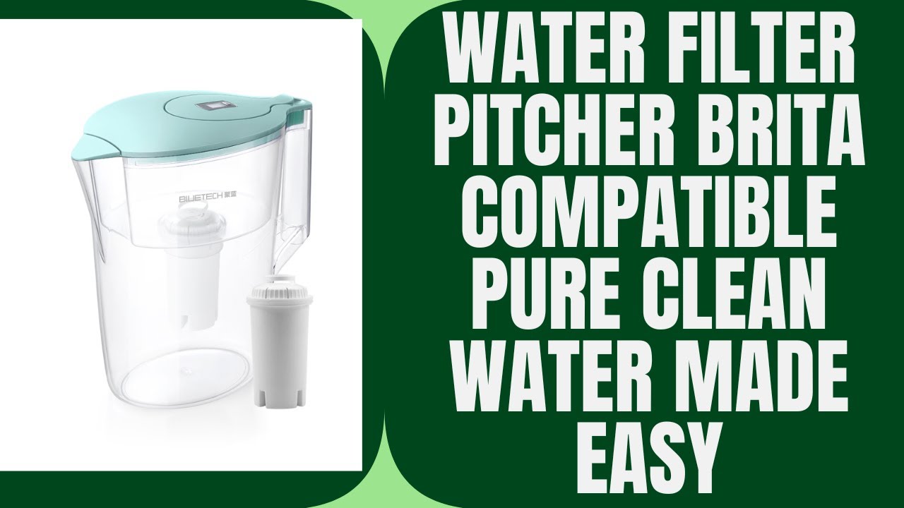 Pure, Clean Water Made Easy: Brita-Compatible Water Filter Pitcher ...