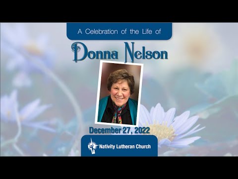 A Celebration of the Life of Donna Nelson - YouTube