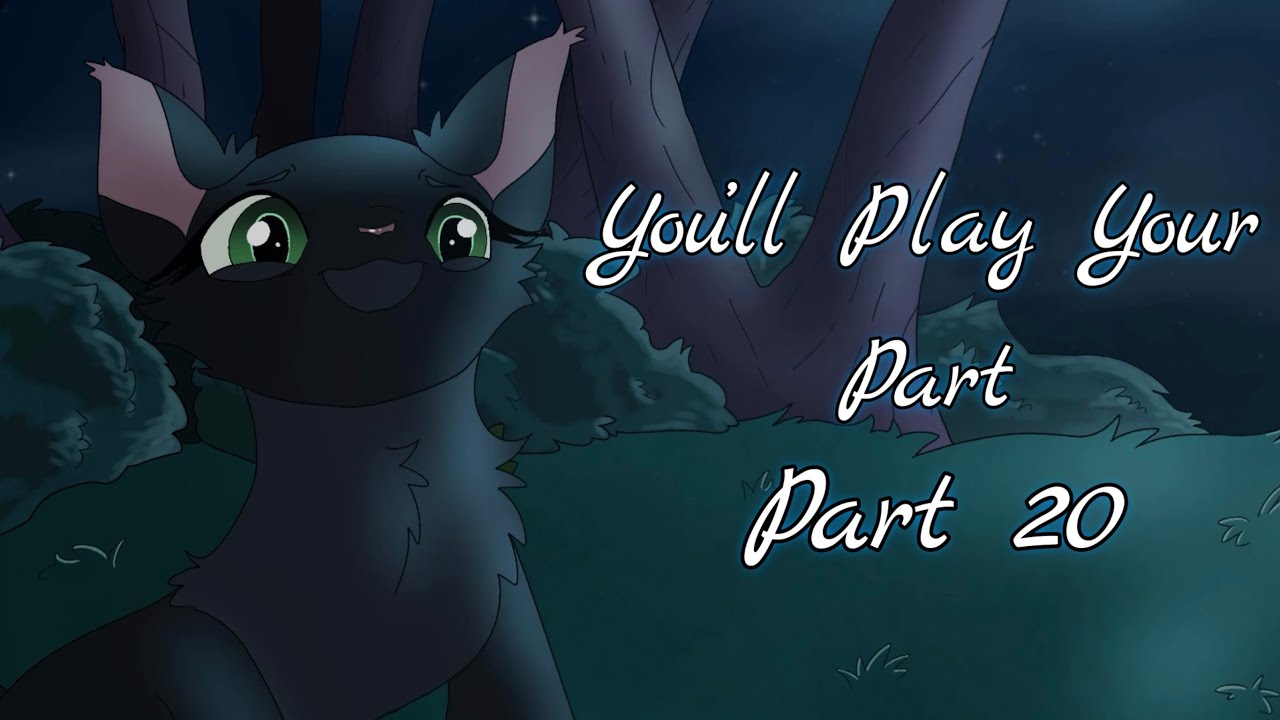 You’ll Play Your Part Part 20 | (DONE) - YouTube