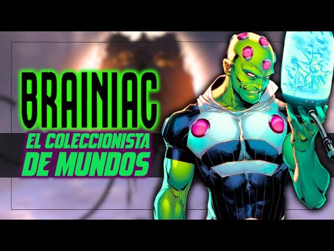 BRAINIAC EXPLICADO: Historia Completa del Villano Más Inteligente de DC Comics