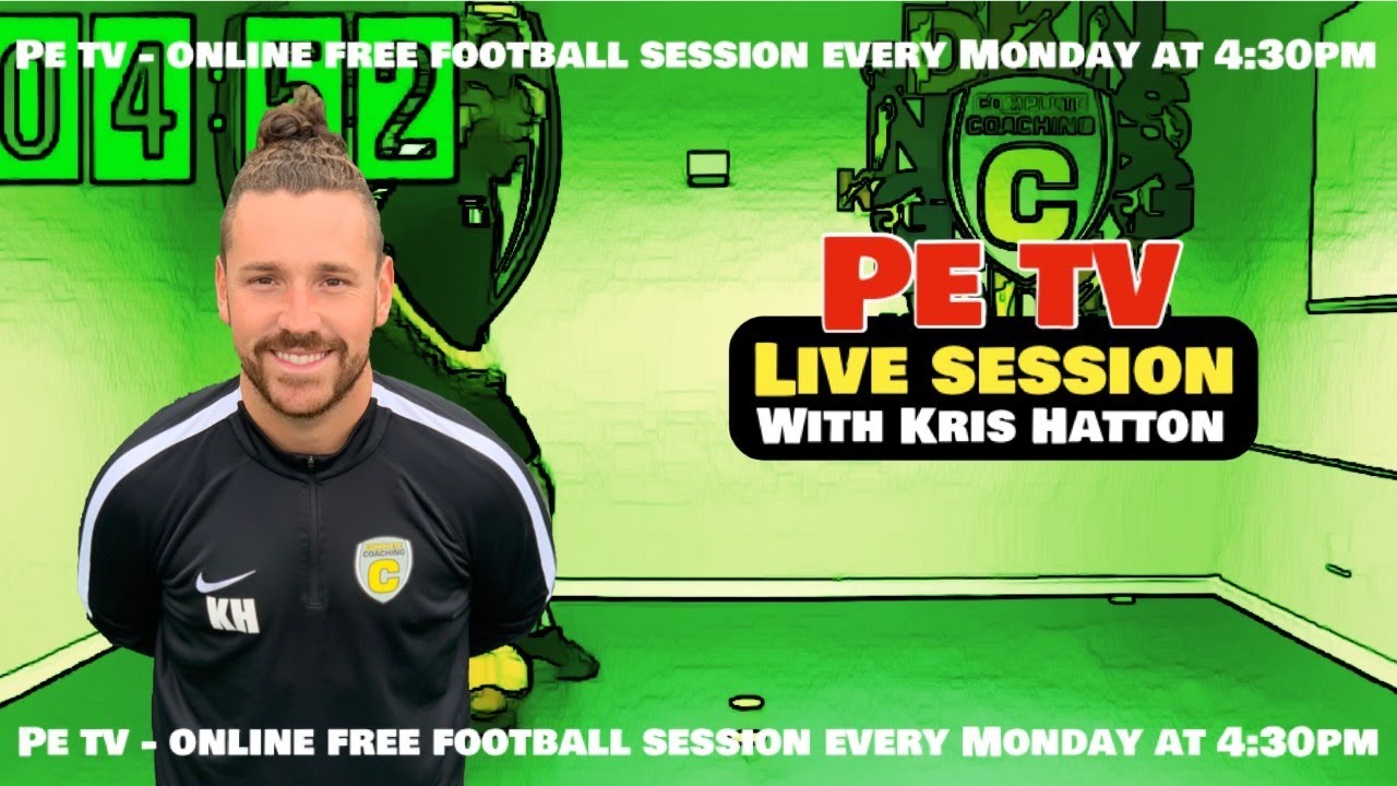 PE TV - 4:30pm Online Football Session - YouTube