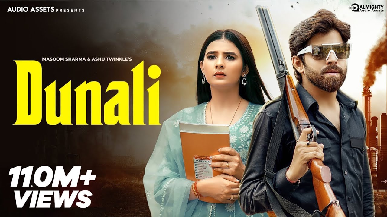 MASOOM SHARMA new song 2023 : Dunali @MasoomSharma ft. Khushi Baliyan ...