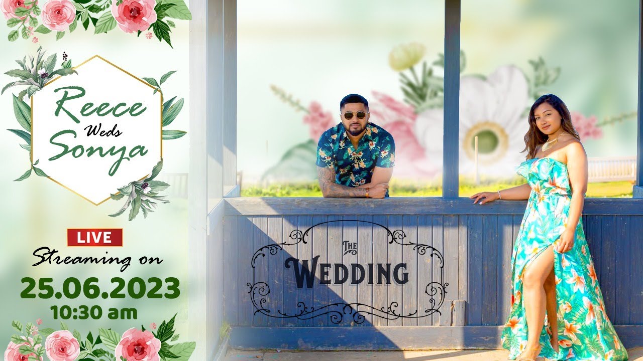 LIVE - WEDDING - REECE WEDS SONYA | 25-06-2023 | 10:30 AM - YouTube