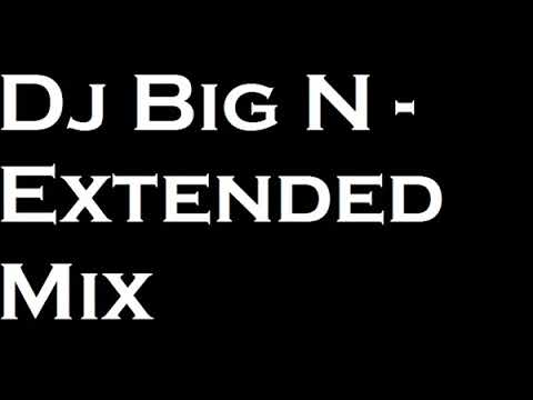 Dj Big N - Extended Mix - YouTube