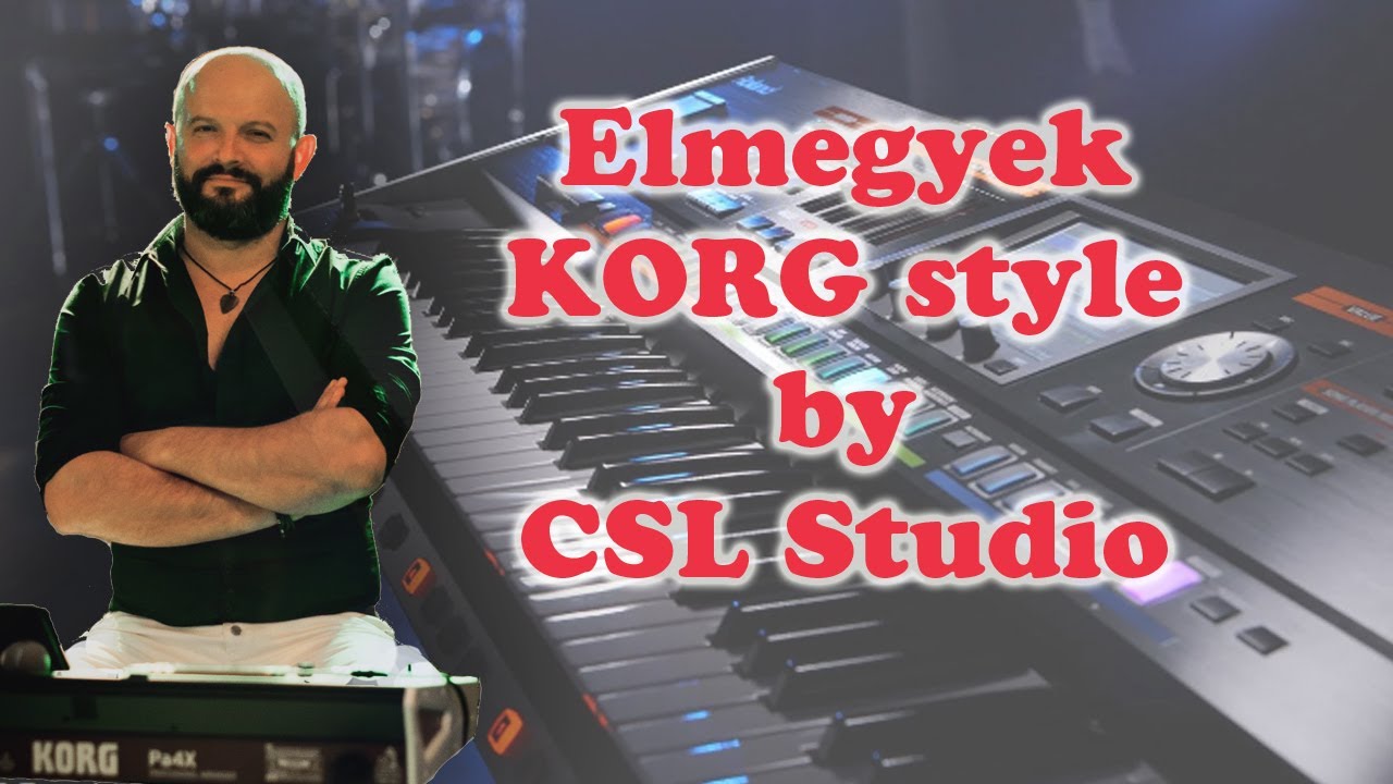 Elmegyek KORG style by CSL Studio - YouTube