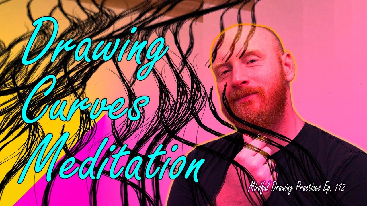 Mindfully Drawing Curves :: Relaxing Mindful Drawing Meditation Ep.112 ...