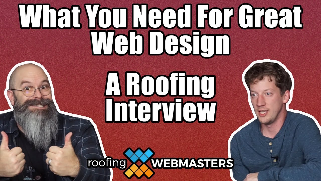 What You Need For Great Web Design | A Roofing Interview - YouTube