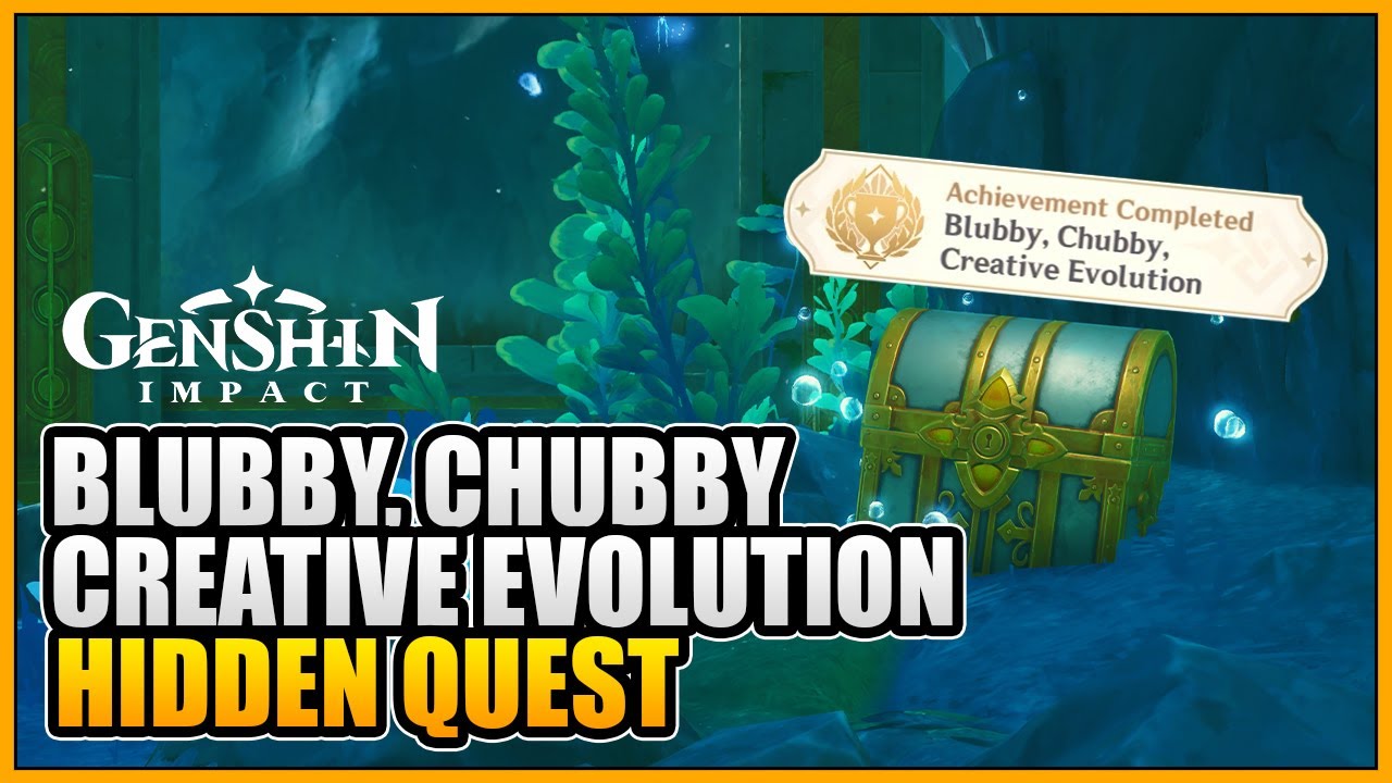 Blubby, Chubby Creative Evolution Achievement Hidden Quest Genshin ...