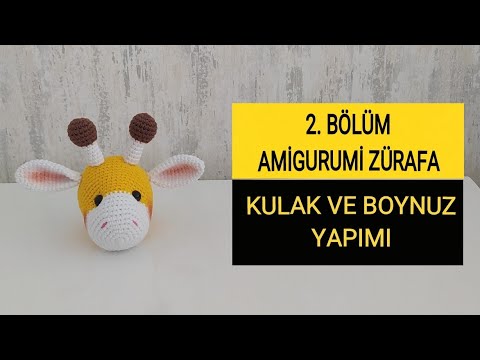 Zürafa Kulak Ve Boynuz Yapımı 2. Bölüm