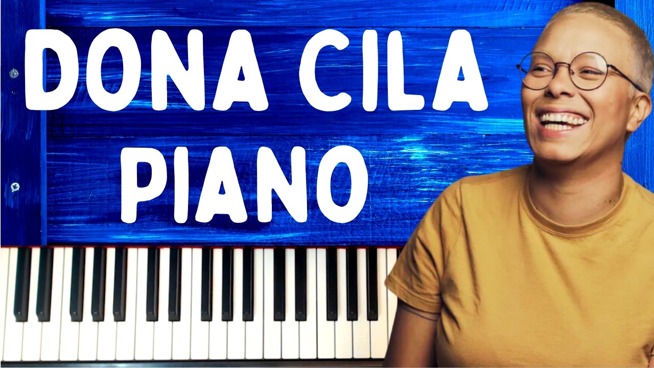 Dona Cila - Maria Gadú | Versão FÁCIL para PIANO e TECLADO com Partitura e Acordes | PianoClub ...