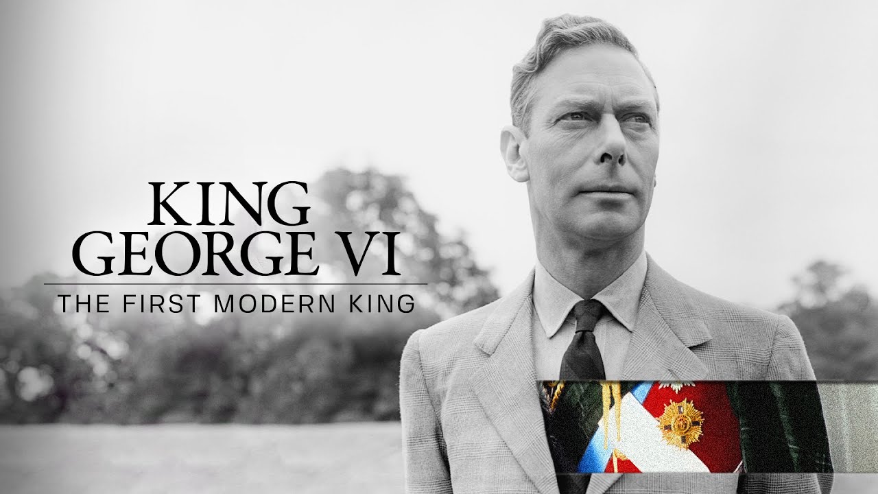 King George VI: The First Modern King (2024) | Full Documentary - YouTube