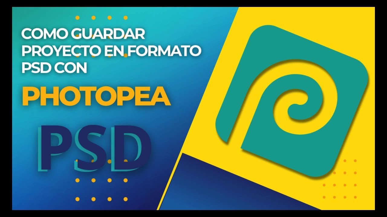 Como guardar proyecto en formato PSD con Photopea - YouTube
