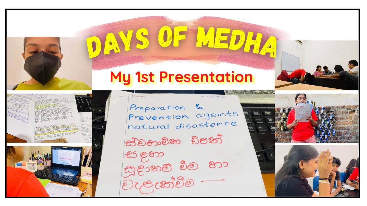 Day 02 : My 1st Presentation | Sinhala | Sri Lanka | Days of Medha ...