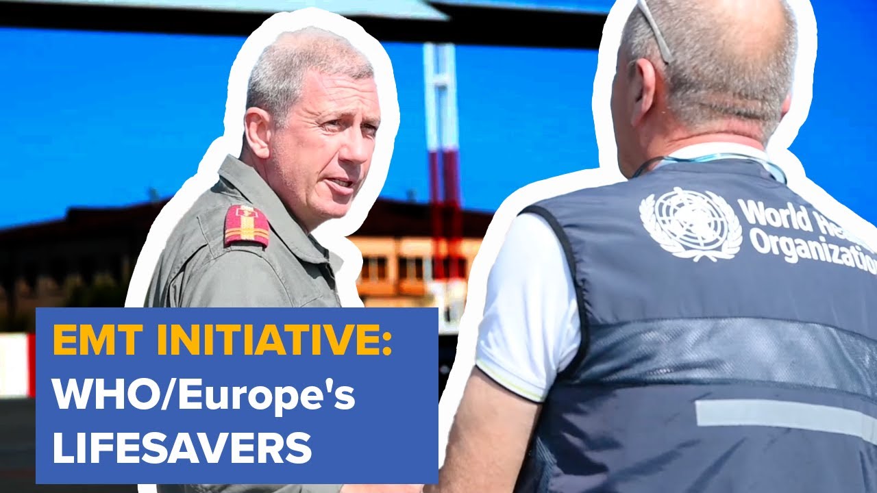 EMT Initiative: WHO/Europe's Lifesavers - YouTube