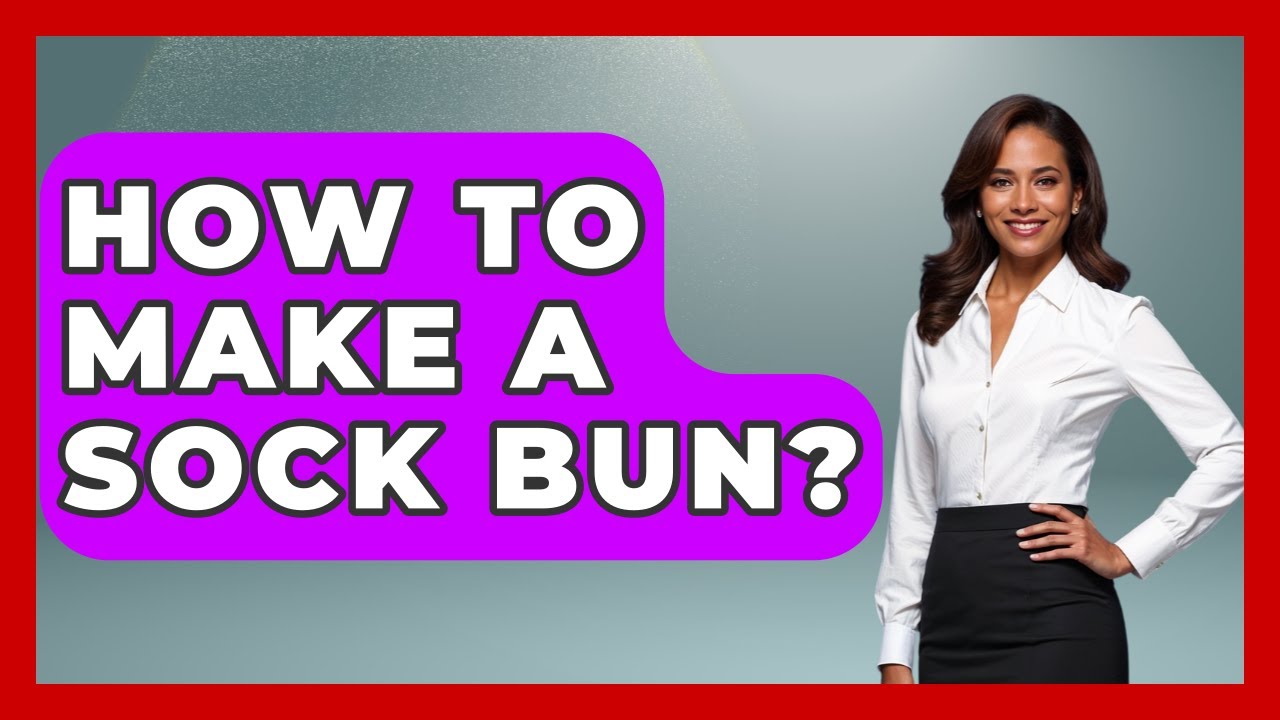 How To Make A Sock Bun? - Ultimate Life Hacks - YouTube