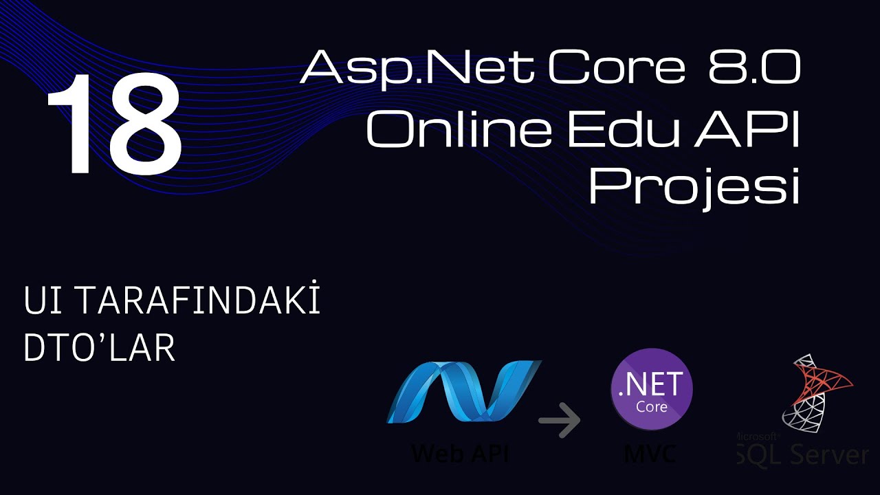 #18 Asp.Net Core 8.0 Web API OnlineEdu Projesi - UI Tarafındaki DTOlar - YouTube