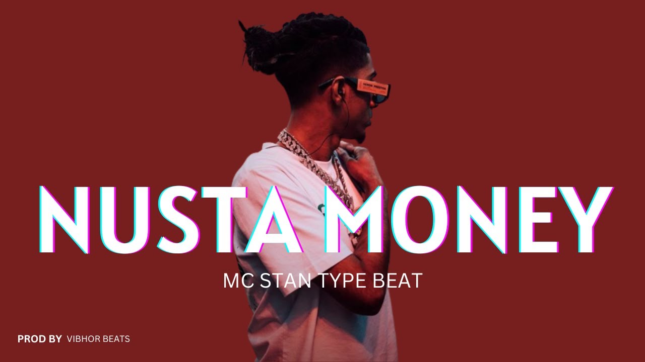 [FREE FOR PROFIT] MC STAN TYPE BEAT - NUSTA MONEY | 2023 | INDIAN RAP ...