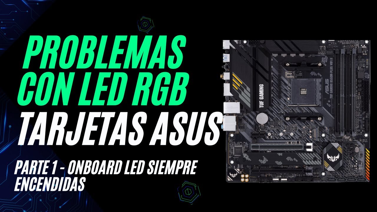 Solución a problemas RGB ASUS - (Parte 1) Luces integradas en la ...