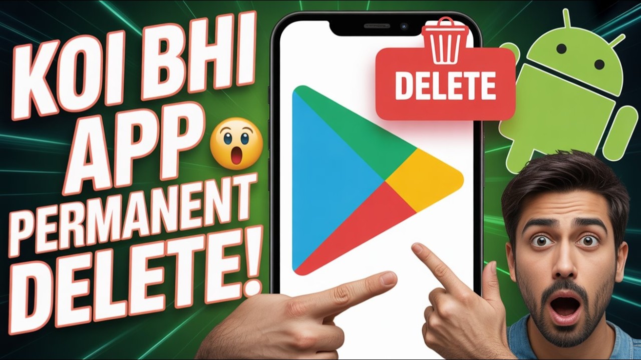 Google Play Store Se Koi Bhi App Permanently Delete Kaise Kare | 100% ...