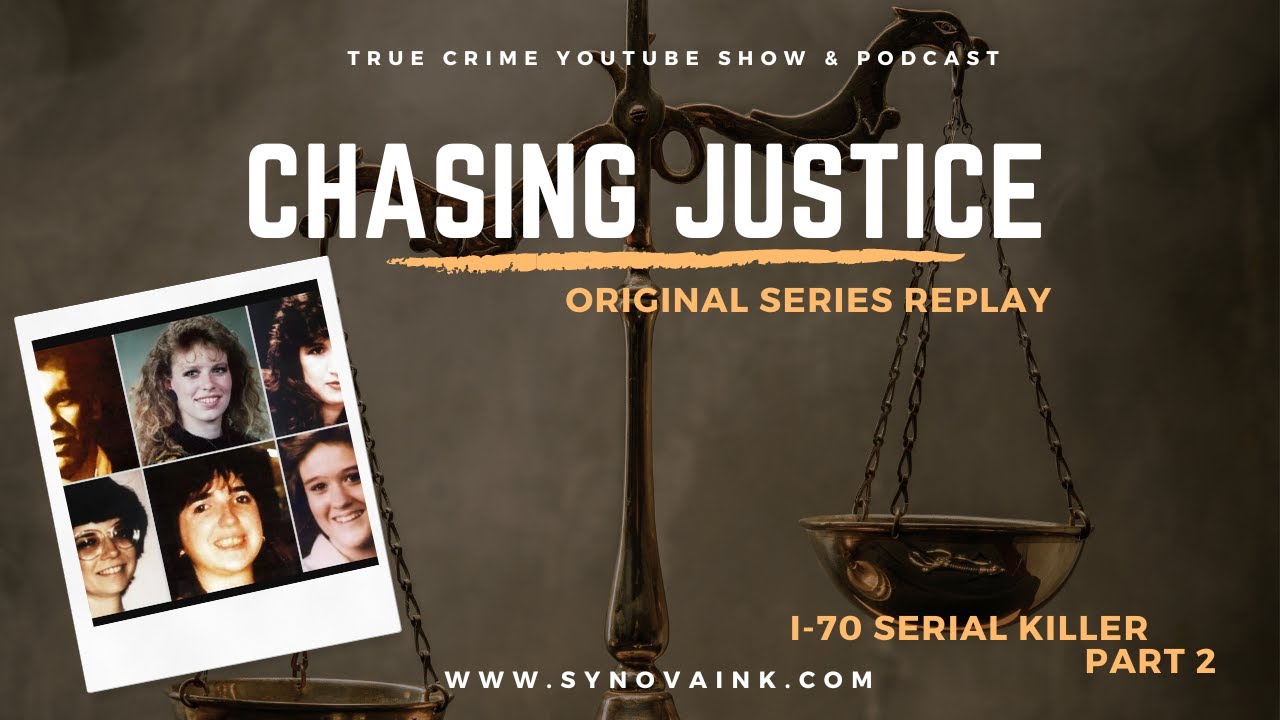 Old Chasing Justice podcast: I70 serial killer part 2 - YouTube
