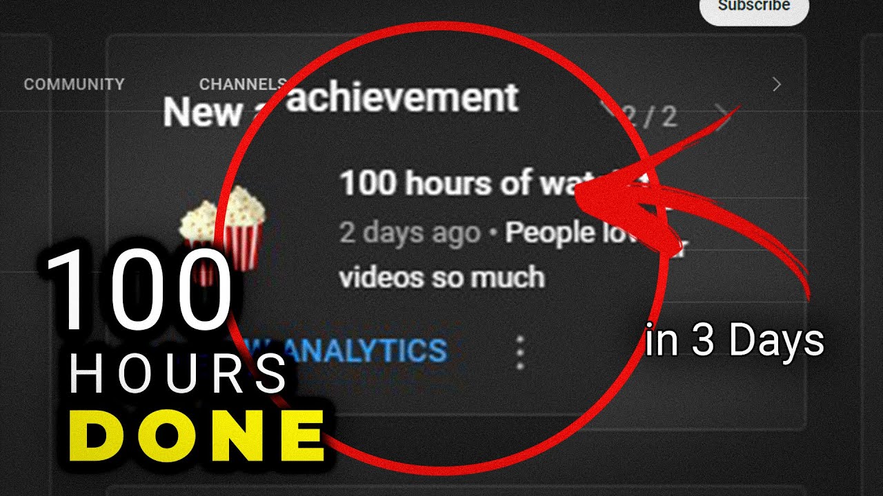 100 Hours of Watch Time - DONE!! - YouTube