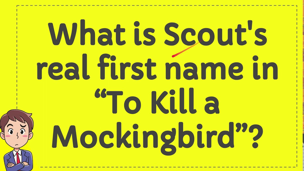 What is Scouts real first name in “To Kill a Mockingbird”? - YouTube