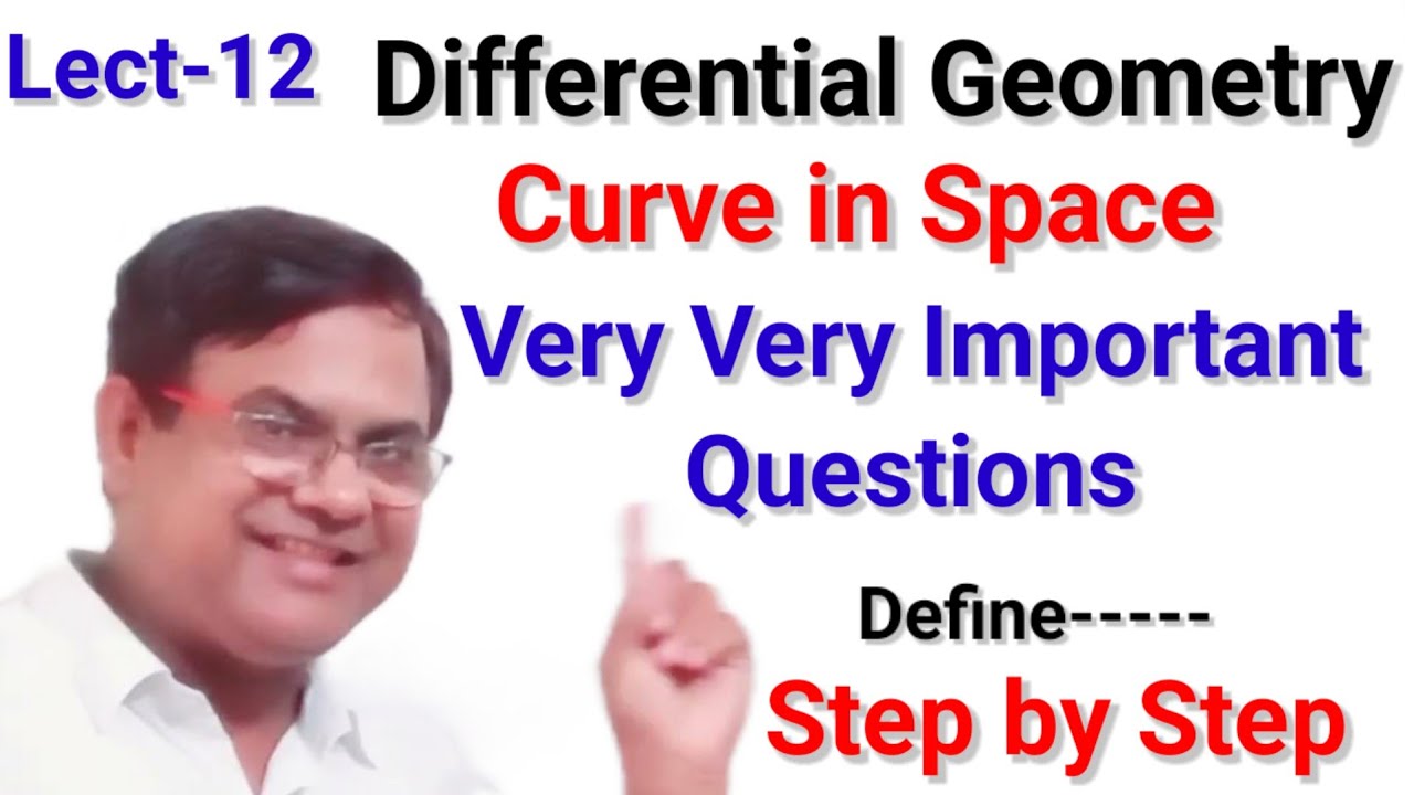 Important Questions Curve in Space differential Geometry CURVATURE ...