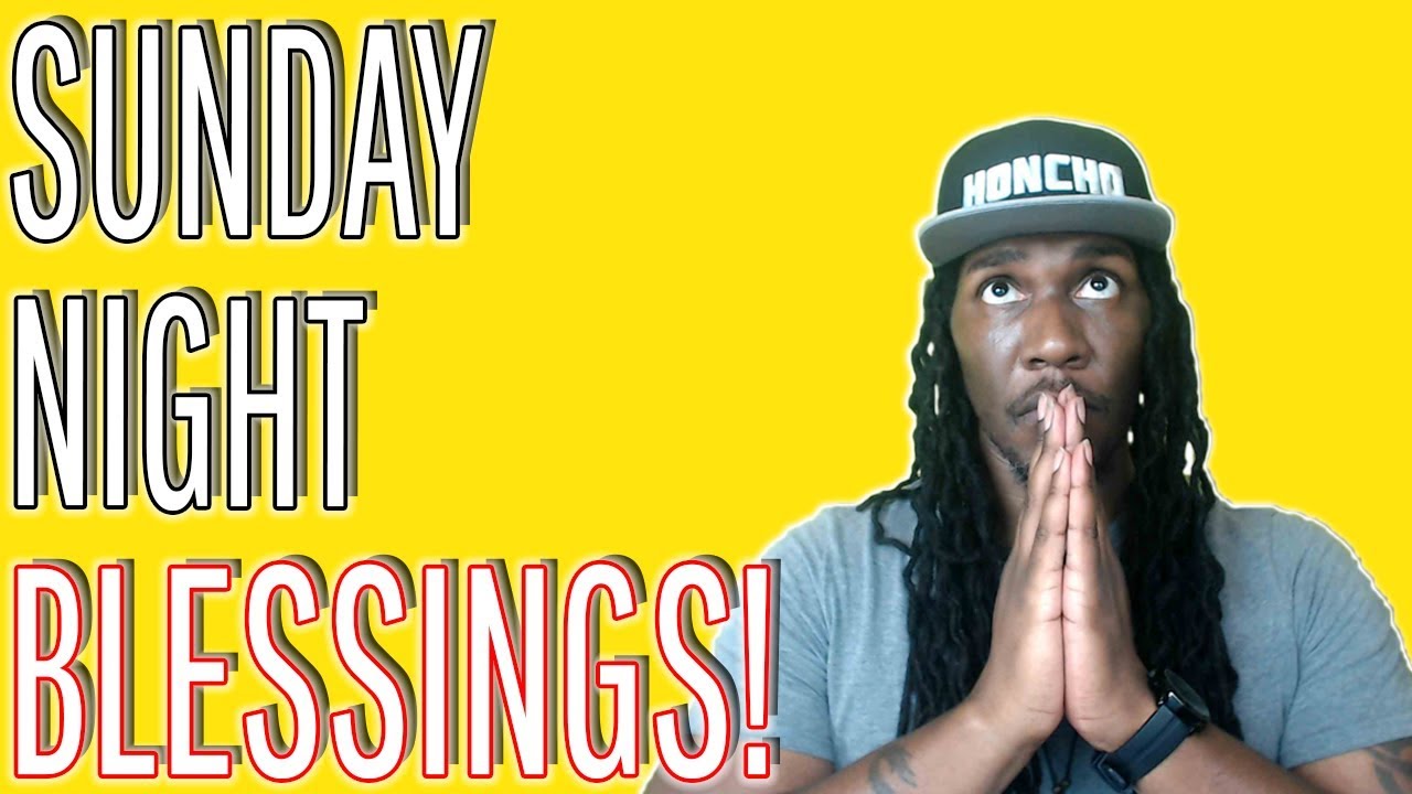Sunday Night Blessings... Something Different Tonight - YouTube