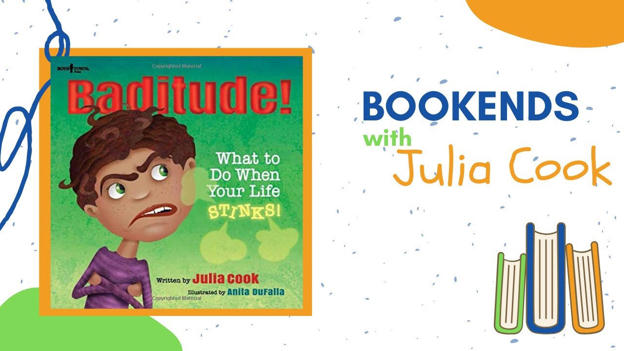BOOKENDS with Julia Cook: Baditude - YouTube