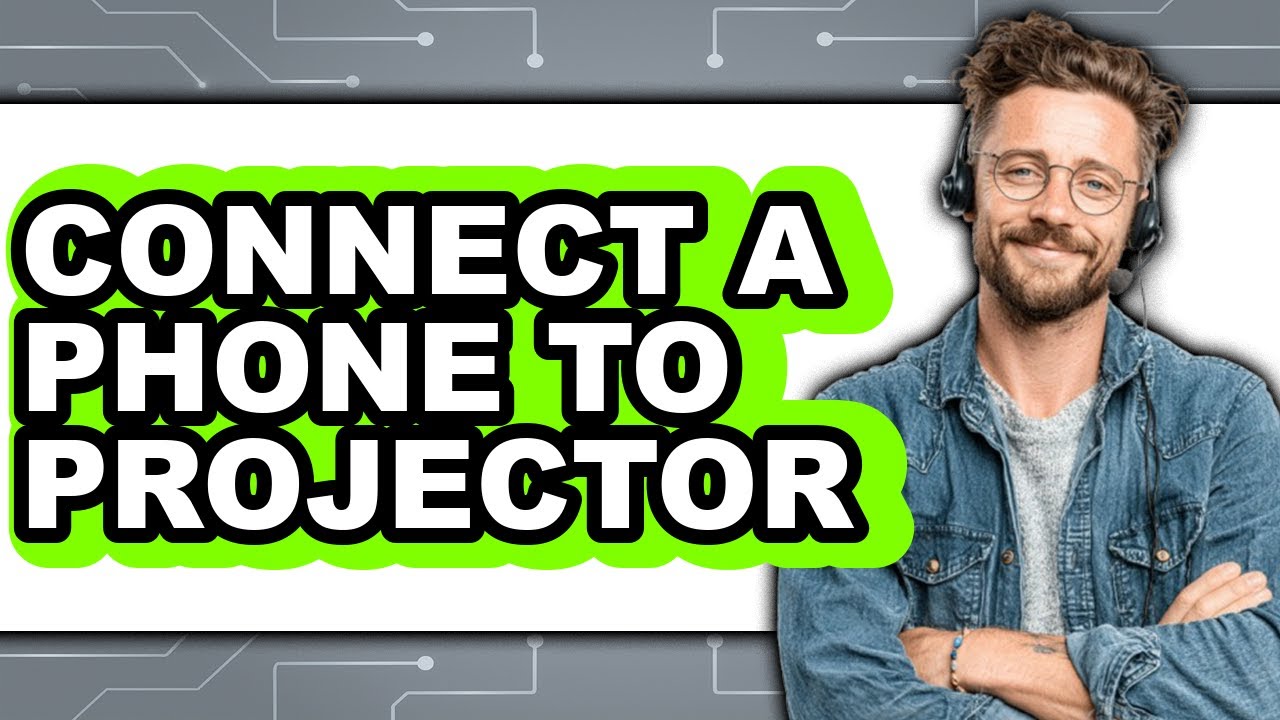 How to Connect a Phone to Projector (Updated 2025) - YouTube