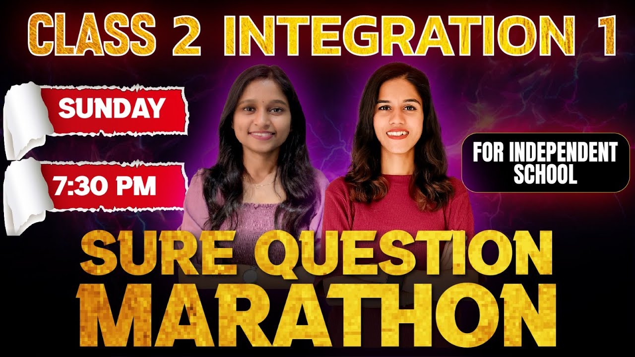 Class 2 Public Exam | Integration 1 | Sure Questions Marathon | Independent School | Exam Winner ...