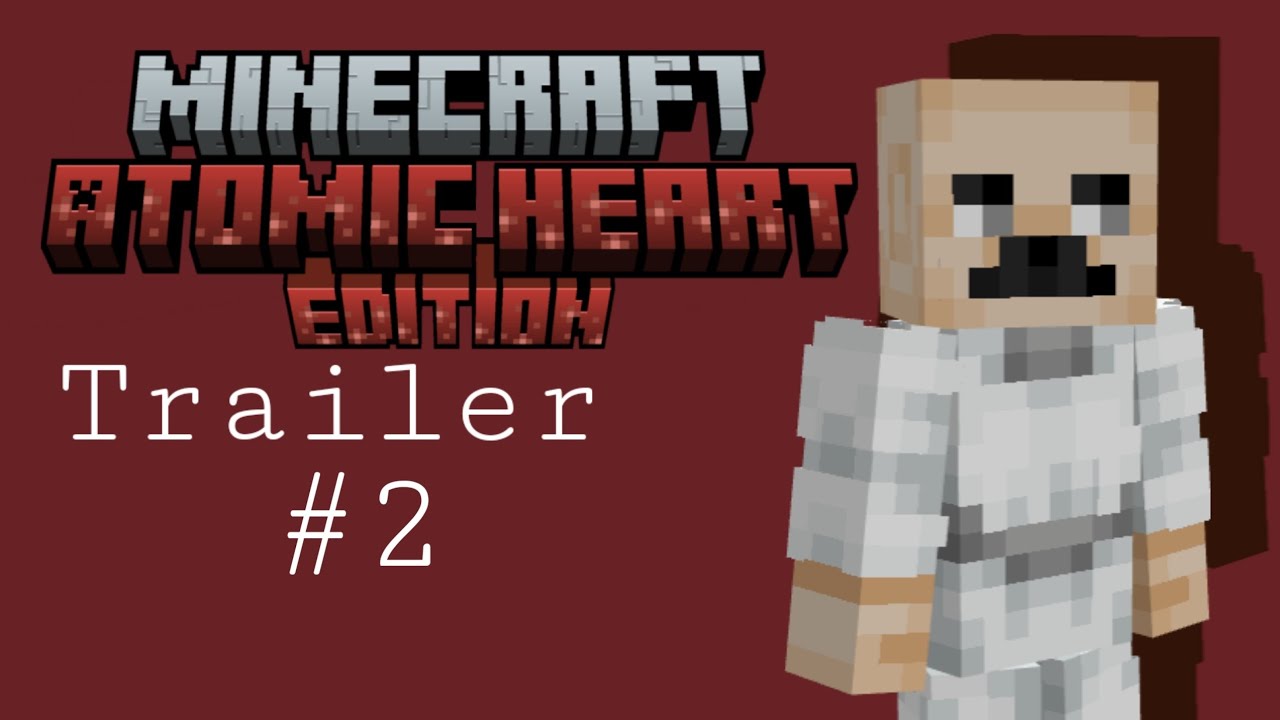 Minecraft atomic heart edition Trailer #2 - YouTube