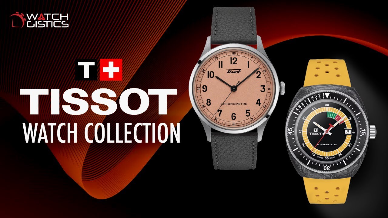 Tissot New Watch Collection - YouTube