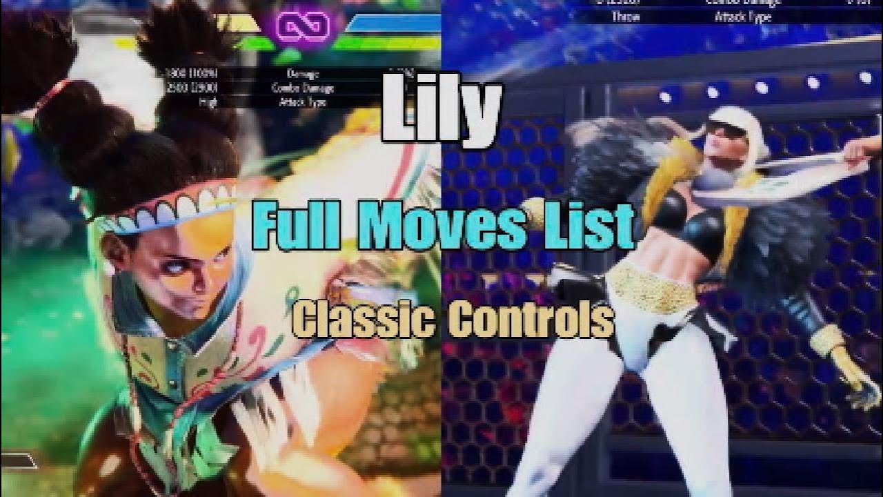 Street Fighter 6 Lily Full Moves List Classic Controls - YouTube