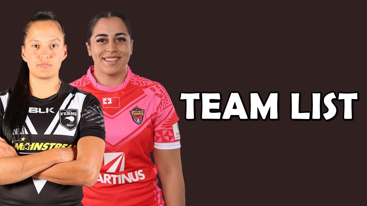 Kiwi Ferns vs Mate Ma'a Tonga Team List | Week 2 | Pacific Championship ...