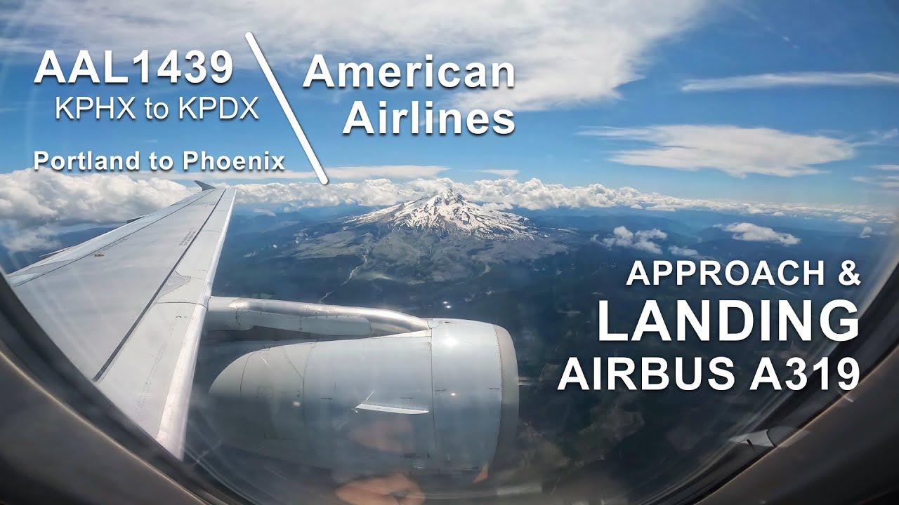 Landing: AAL1439 - Portland International (KPDX) Airport - Airbus 319 ...