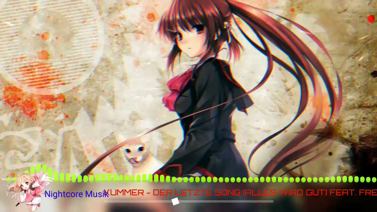 KUMMER - DER LETZTE SONG (ALLES WIRD GUT) FEAT. FRED RABE (Nightcore)💚 ...