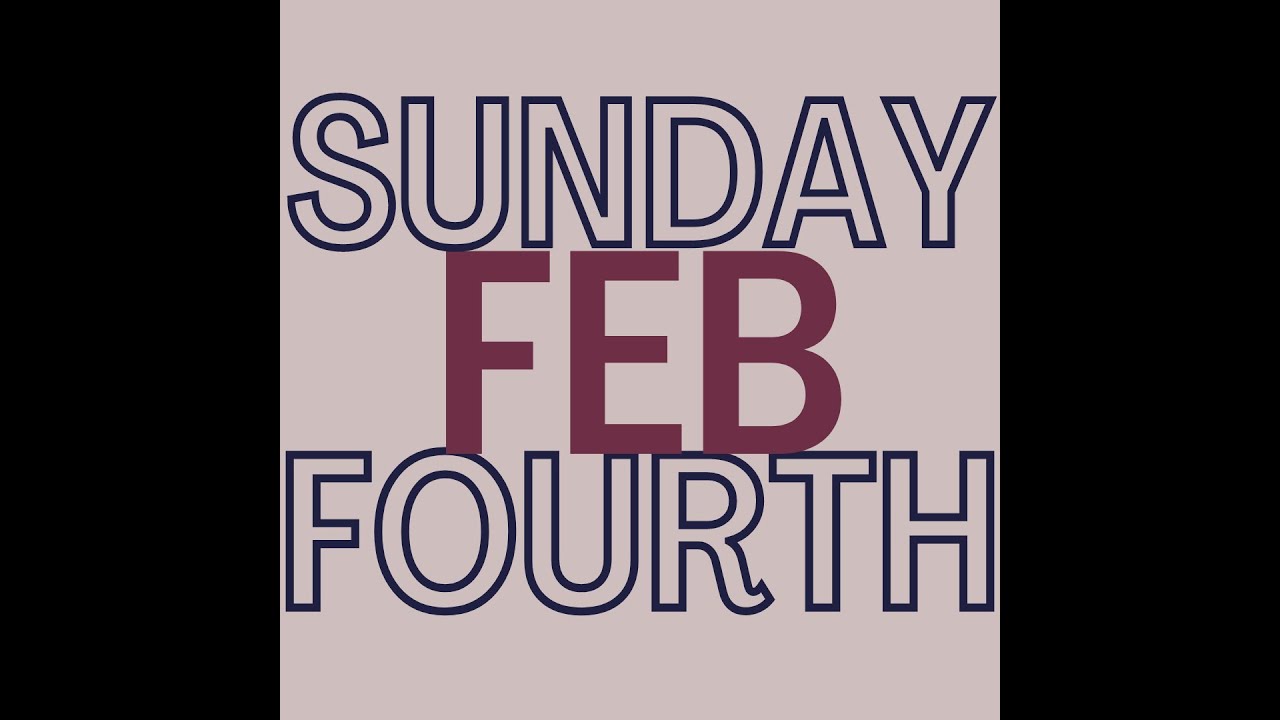 Sunday Worship - February 04, 2024 - YouTube