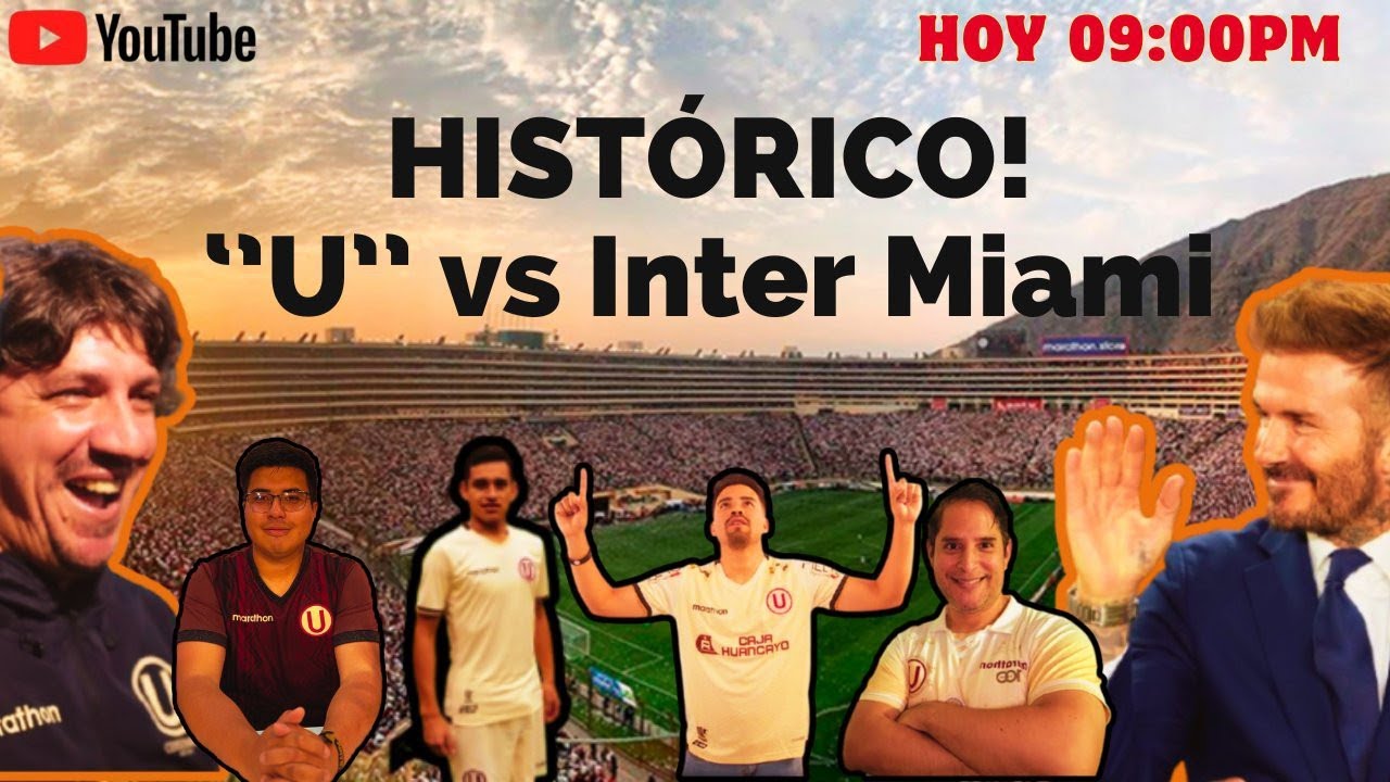 ''U'' vs INTER MIAMI: SE VIENE UN PARTIDAZO HISTÓRICO! - YouTube