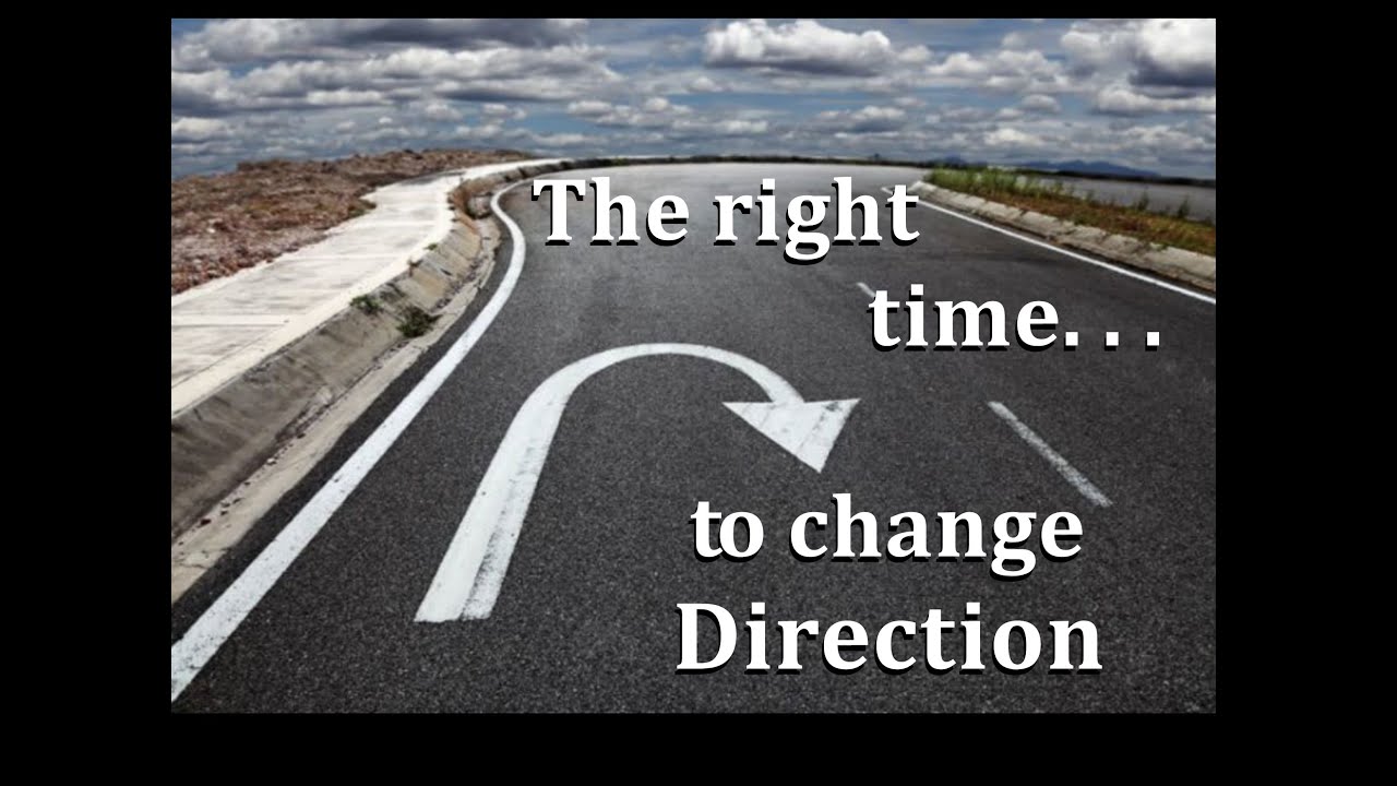 The right time to change direction - YouTube