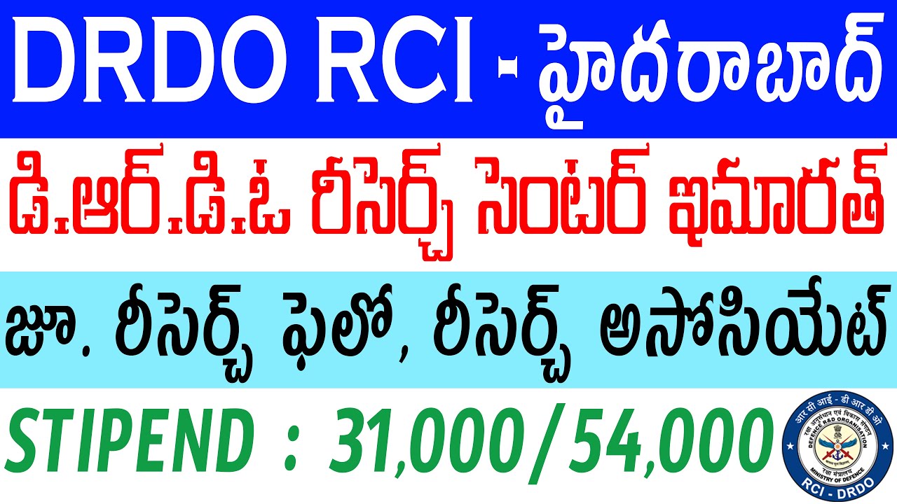 DRDO RCI Hyderabad Recruitment 2021 | RCI Jobs | Research Centre Imarat ...