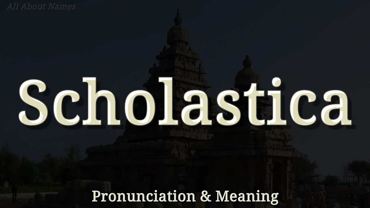 Scholastica: Pronunciation and Meaning - YouTube