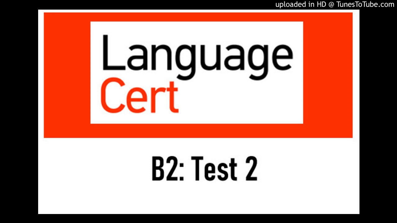 TEST 2 PART 2 B2 LanguageCert - YouTube