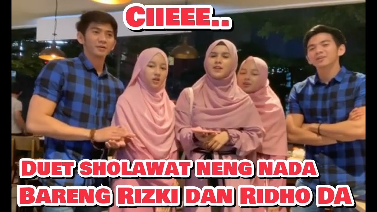 NENG NADA DUET SHOLAWAT SAMA RIZKI RIDHO - YouTube